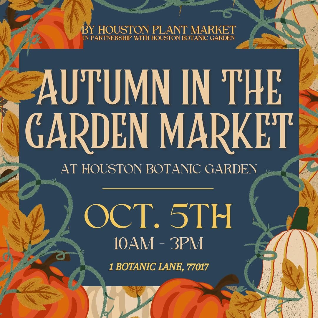 Autumn in the Garden Market - Houston Botanic Garden